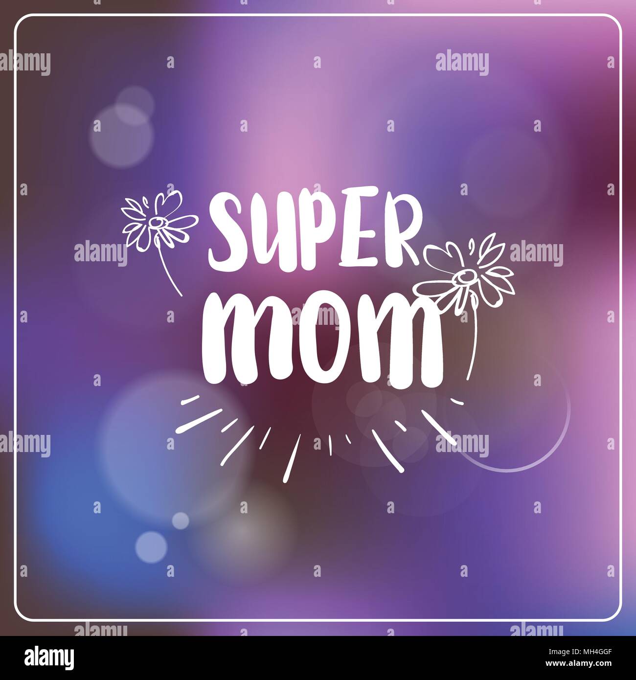 Super Mom Greeting Card Mothers Day Hand Drawn Lettering On Beautiful ...