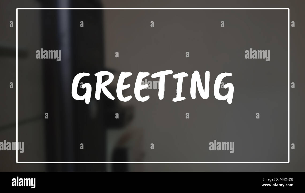 Greeting word with business blurring background Stock Photo - Alamy