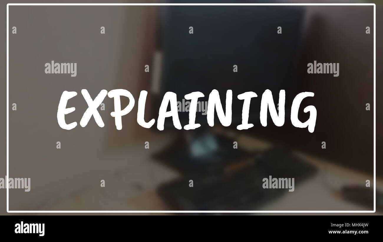 Explaining word with business blurring background Stock Photo - Alamy