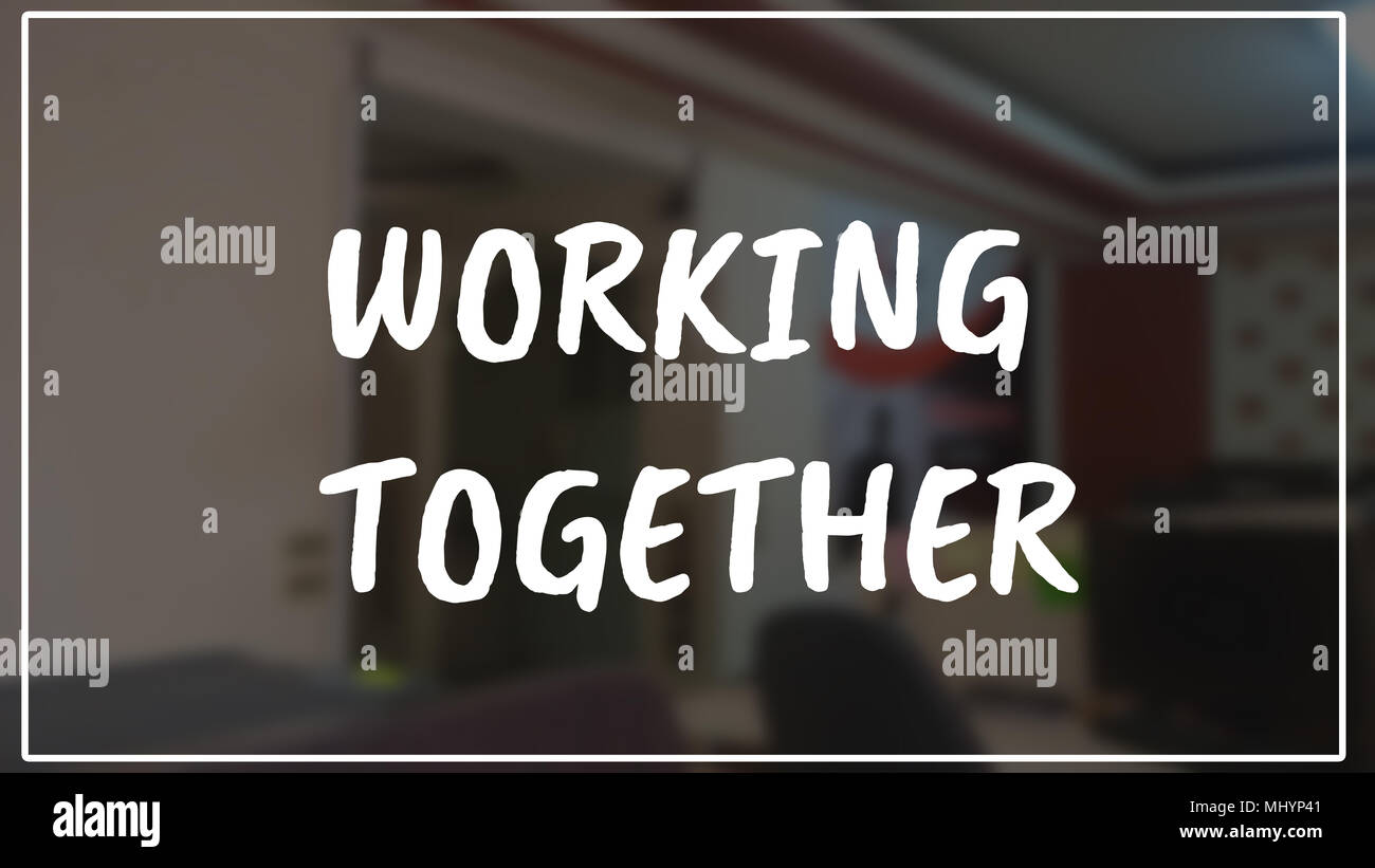 Working together word with business blurring background Stock Photo - Alamy
