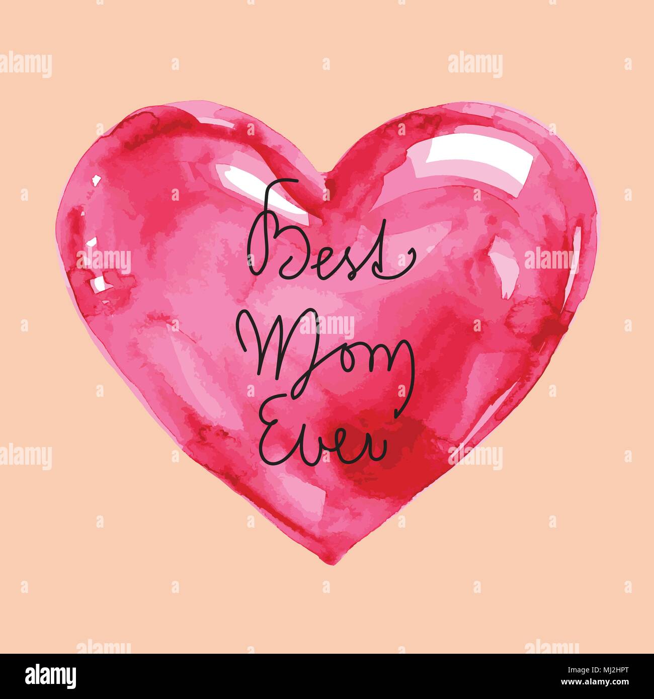 Big red vintage hand painted heart, beige background. Best mom ever ...