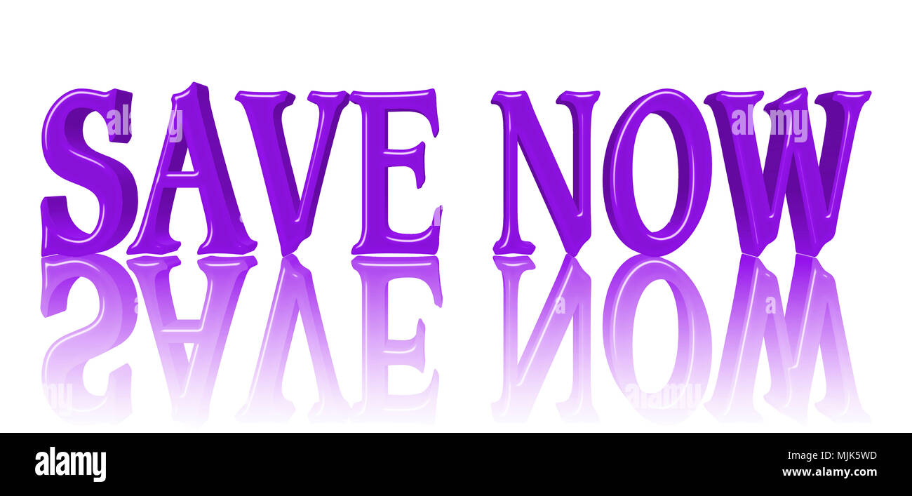 Stock Illustration - Large Bright Colored Purple Text: Save NOW, 3D ...