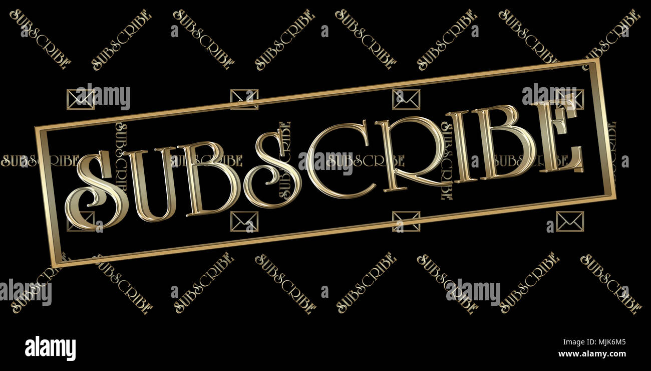 Stock Illustration - Golden Subscribe Text, 3D Illustration, Black ...