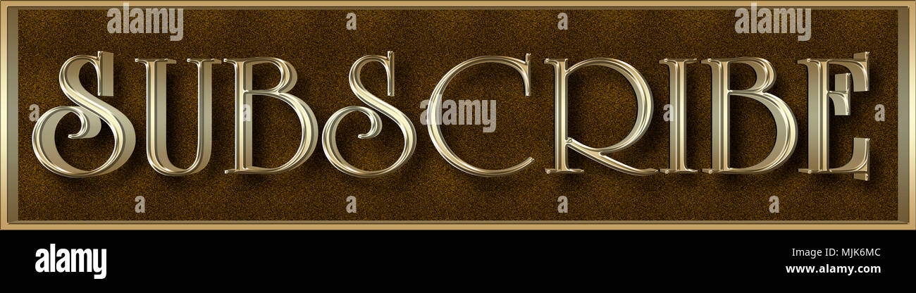 Stock Illustration - Golden Subscribe Text, 3D Illustration, Braun ...