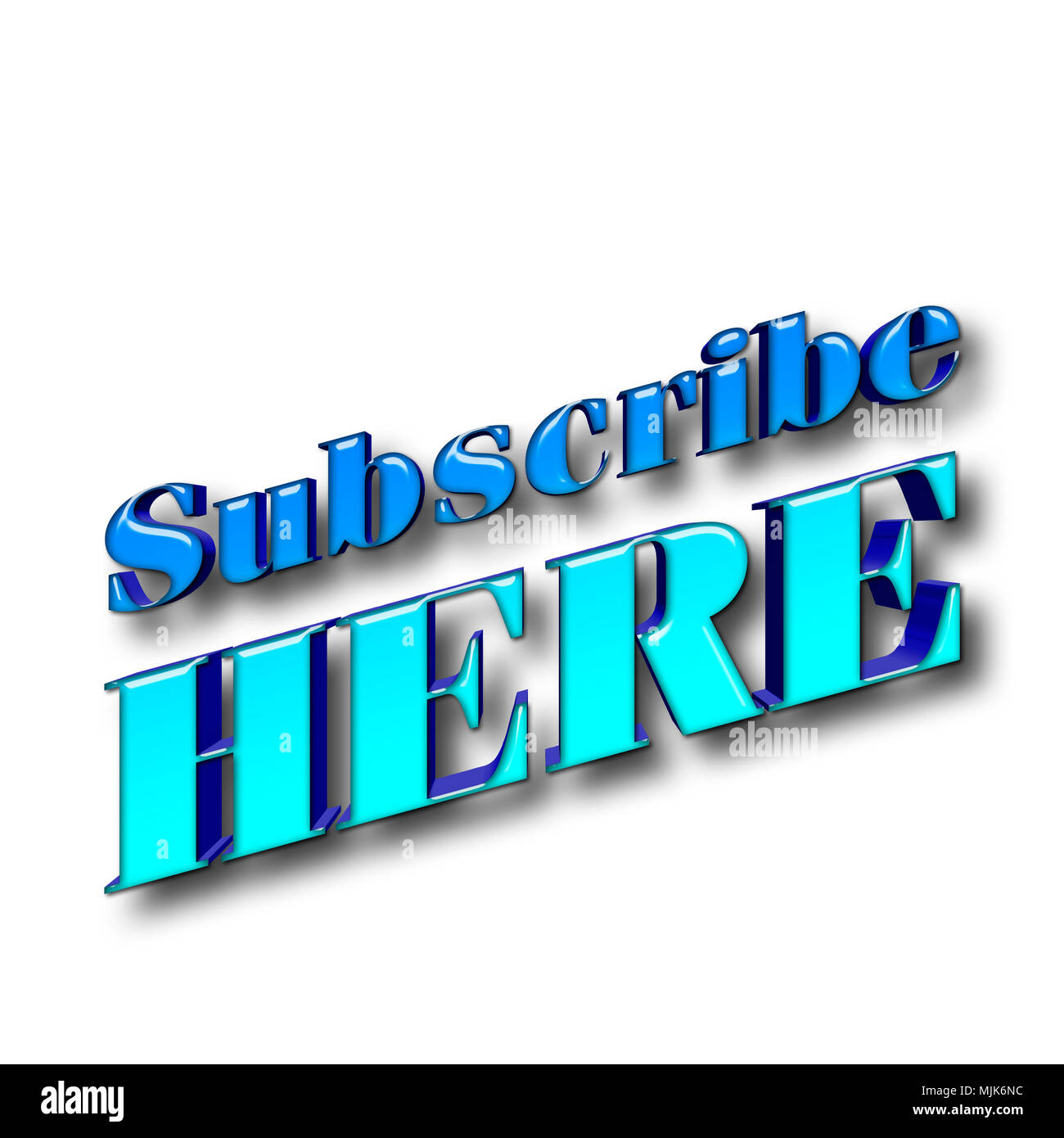 Stock Illustration - Large BlueText: Subscribe Here, 3D Illustration ...