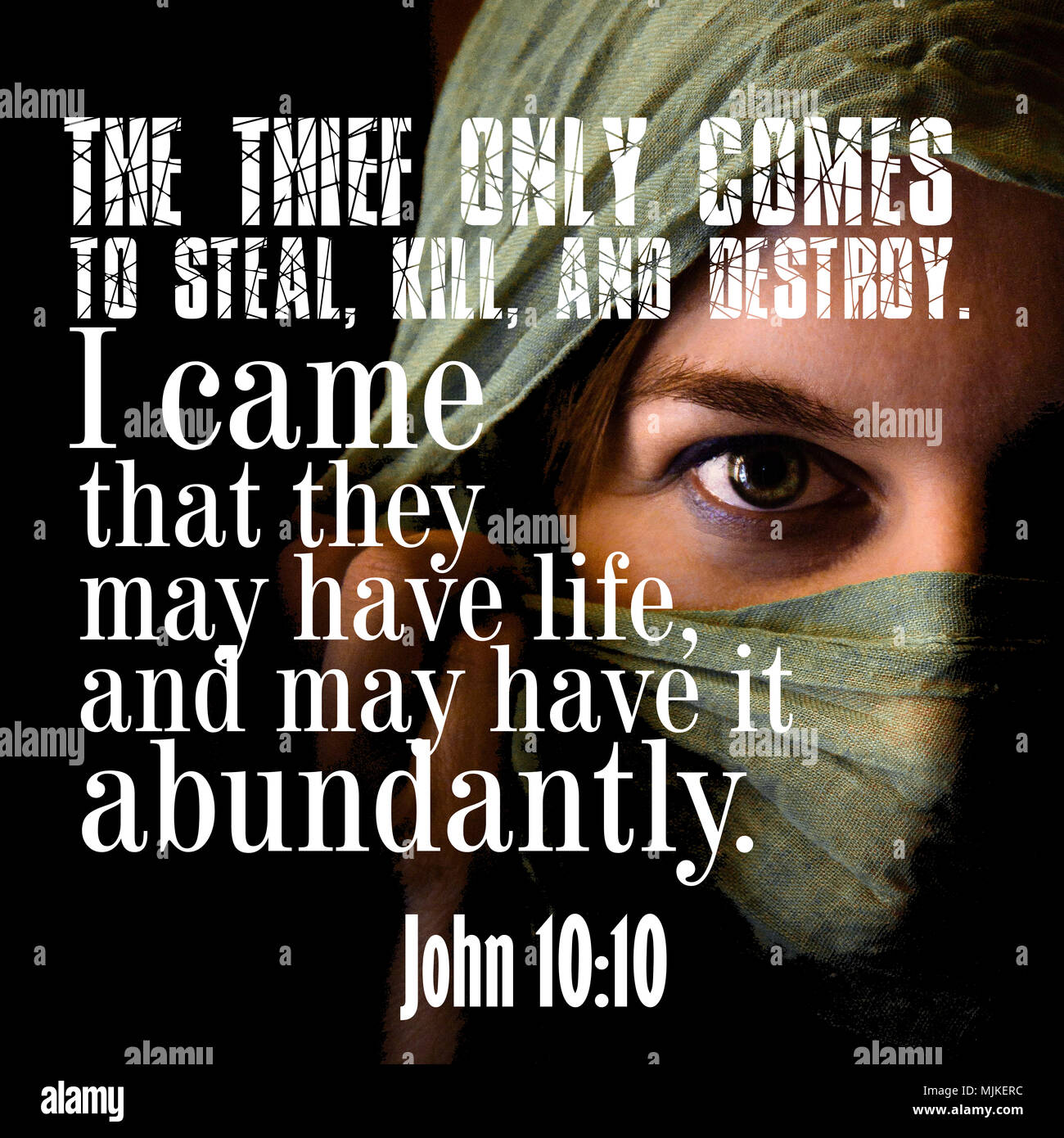 The thief only comes to steal, kill, and destroy. I came that they may ...
