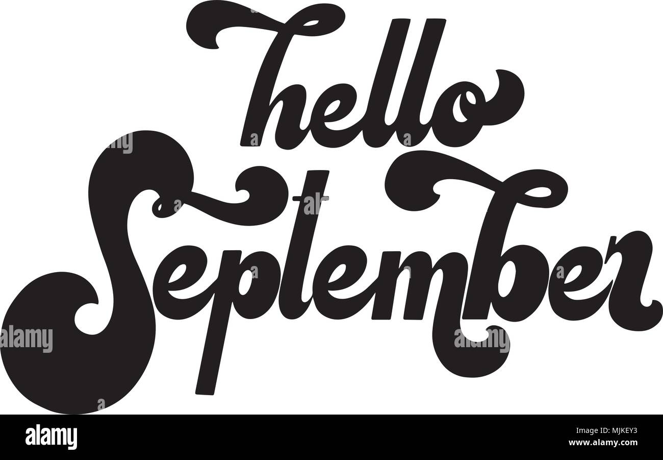 Hello September lettering. Elements for invitations, posters, greeting ...