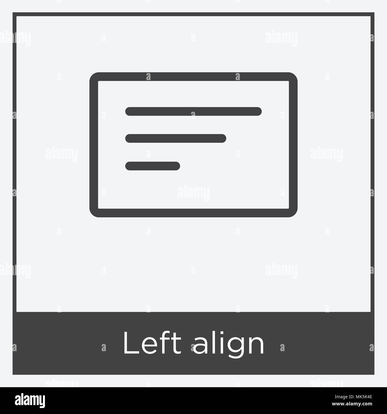 Left align icon isolated on white background with gray frame, sign and ...