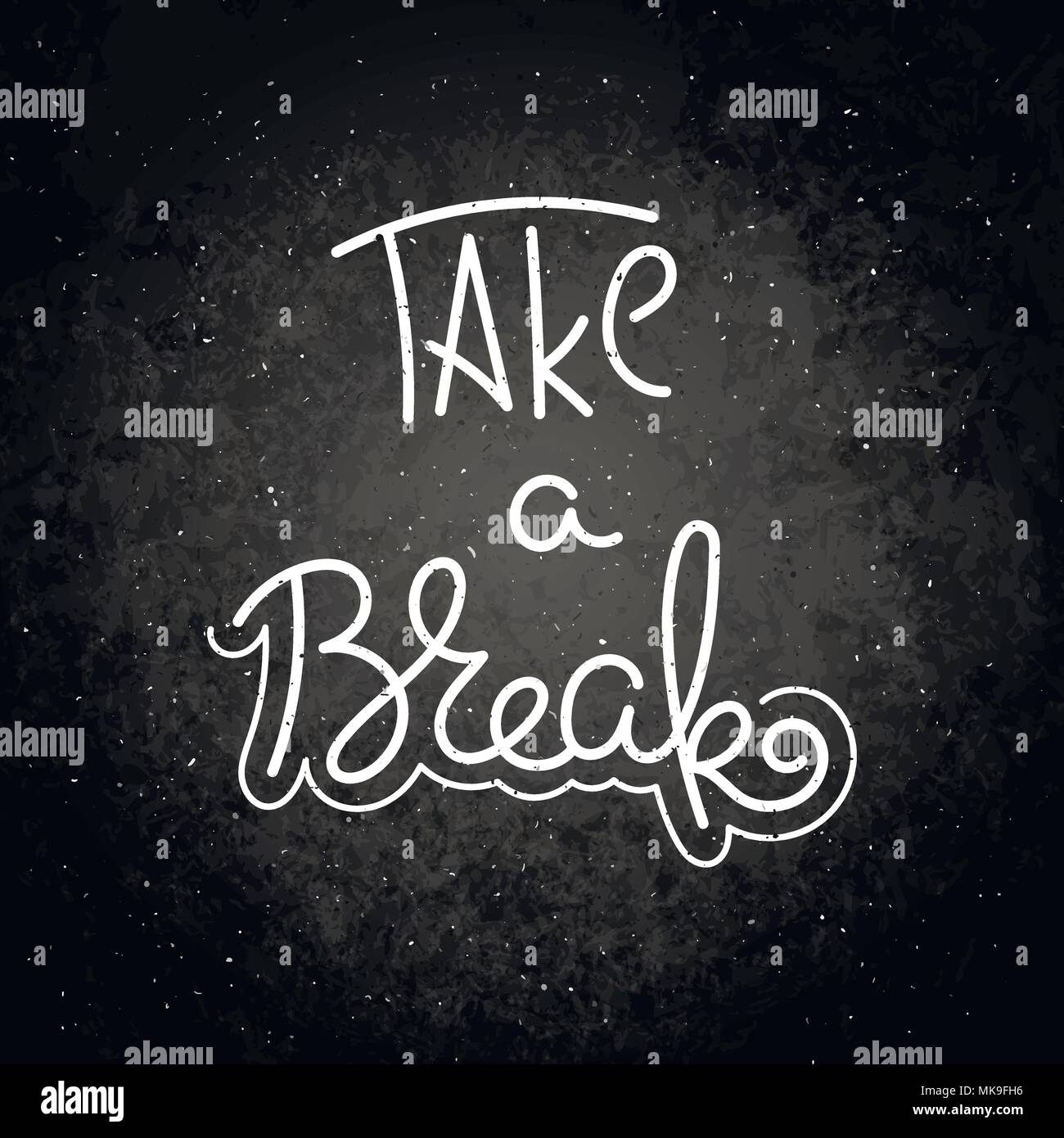 Take a break. Hand written calligraphy quote motivation for life and ...