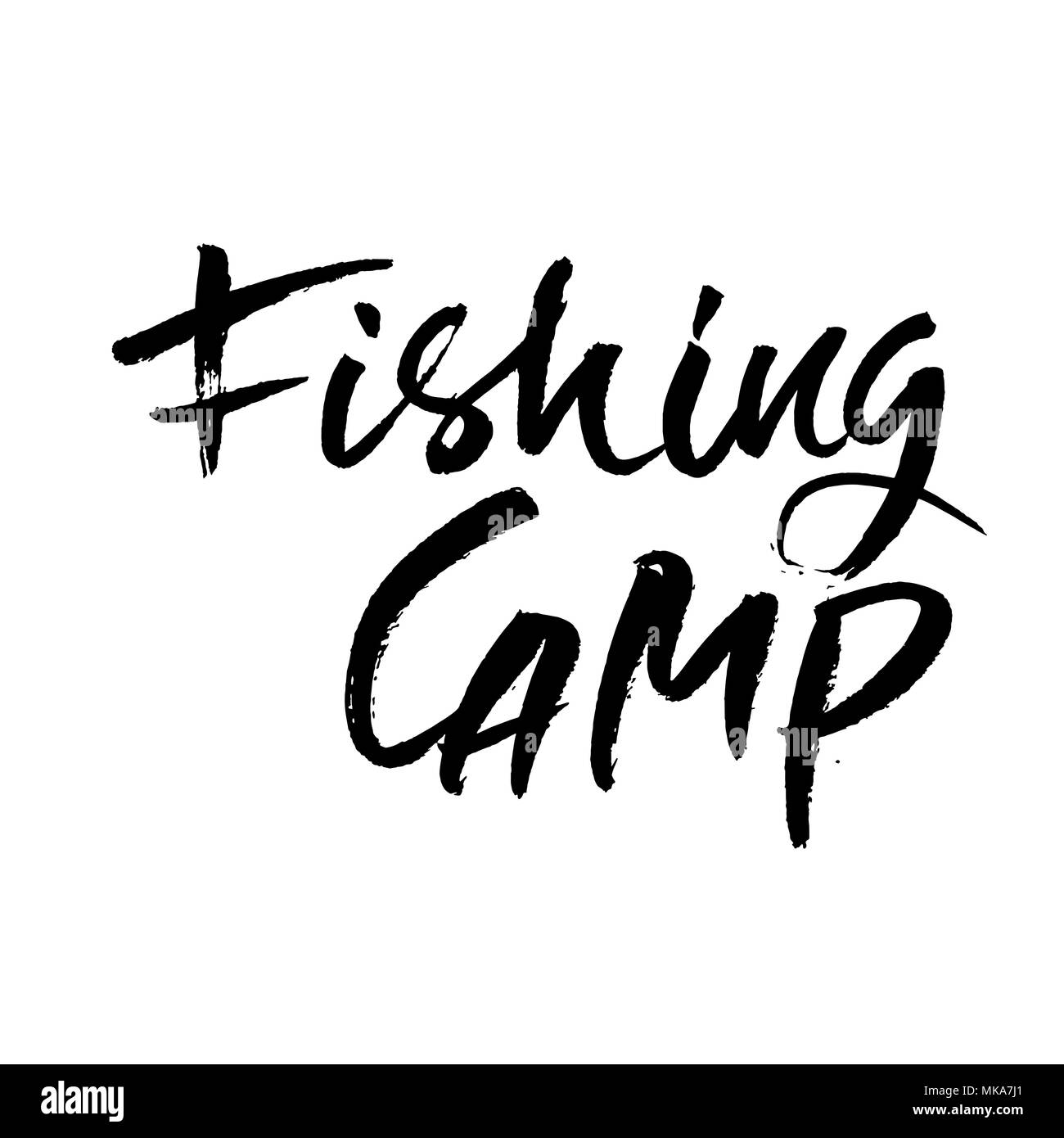 Fishing camp. Hand written lettering typography. Modern brush ...