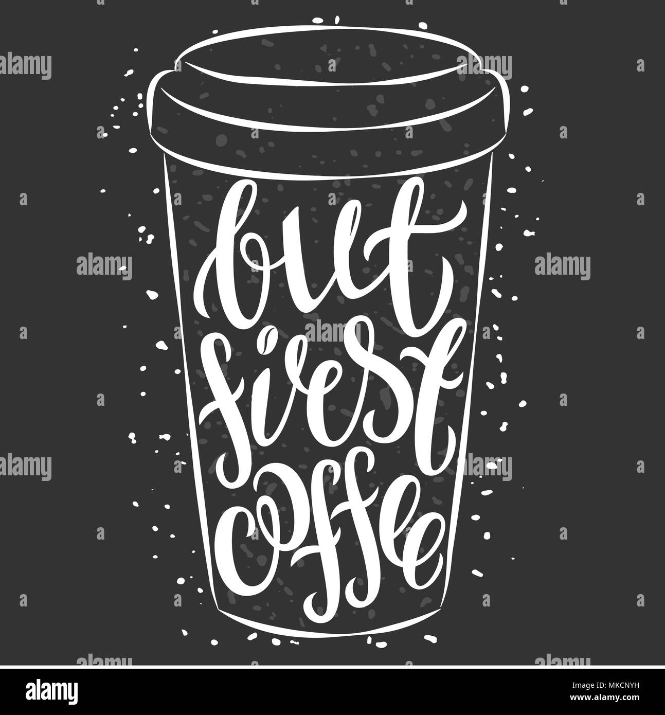 Lettering on paper coffee cup. Modern calligraphy style quote about ...