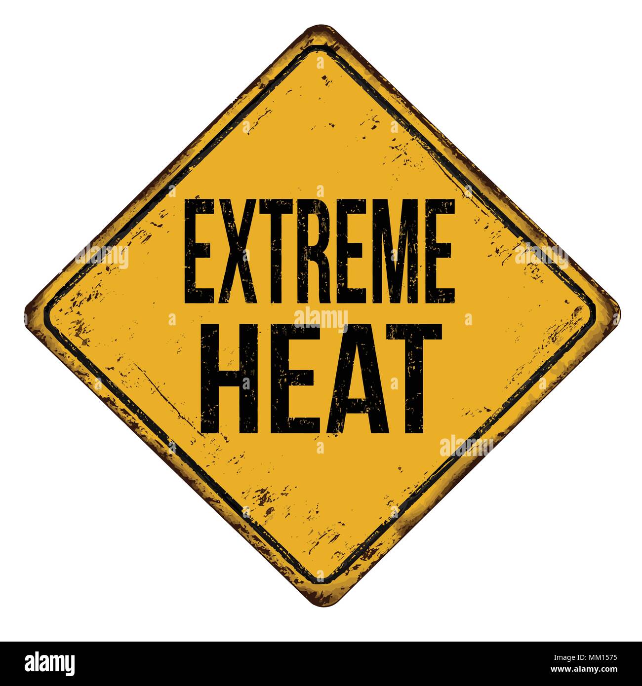 Extreme heat vintage rusty metal sign on a white background, vector ...