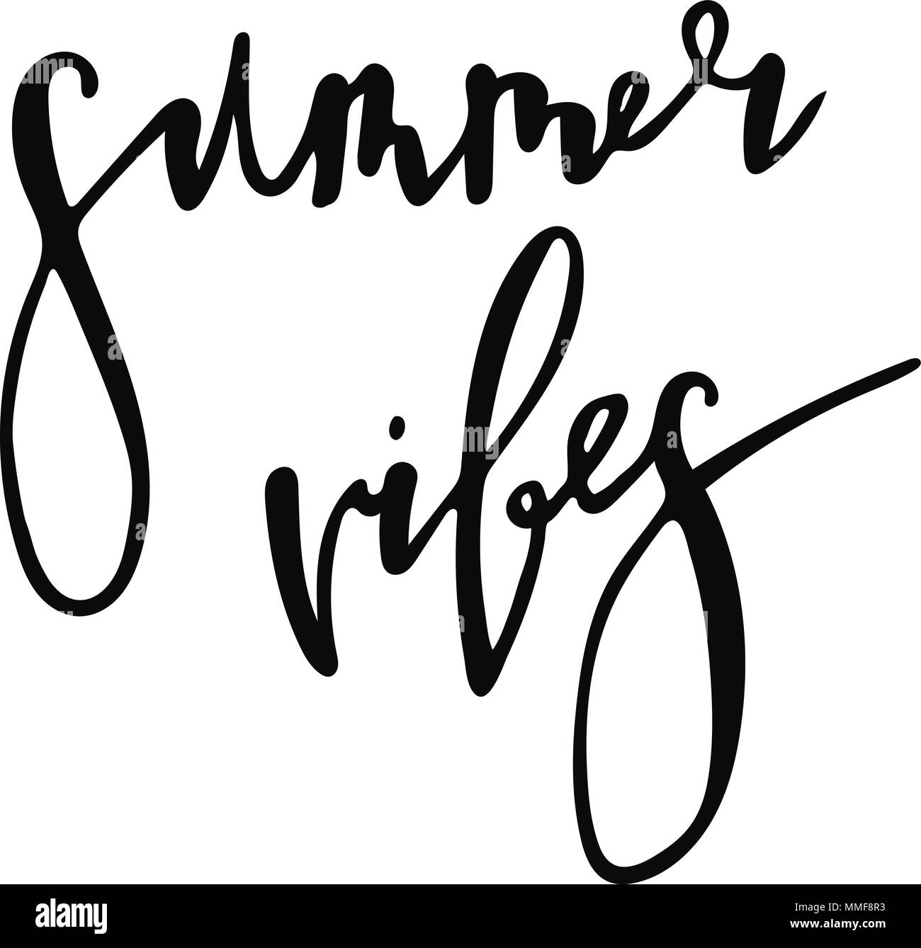Vector hand drawn lettering illustration. Summer vibes poster. Black ...