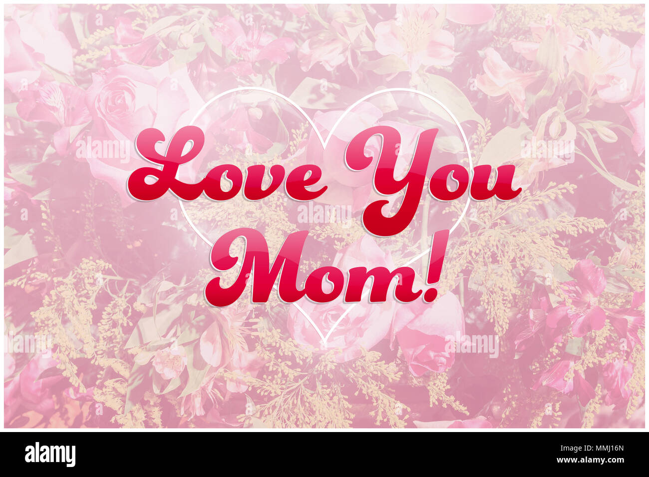 Love You Mom message written on a light background made of a photo of ...
