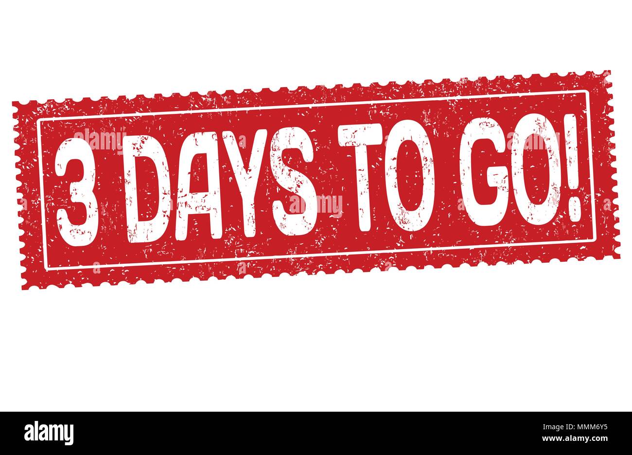3 days to go grunge rubber stamp on white, vector illustration Stock ...