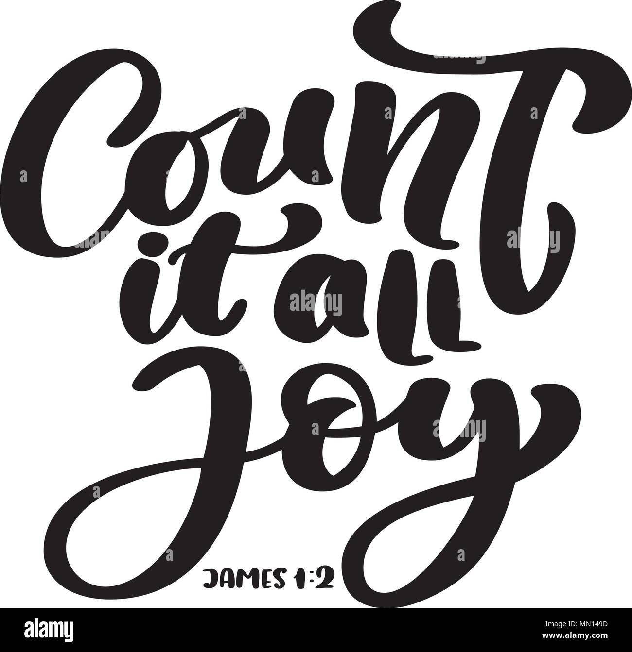 Hand lettering Count it all Joy, James 1:2. Biblical background. Text ...