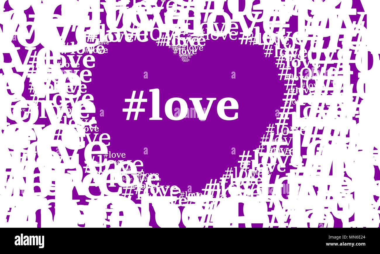 Heart and word Love with hashtag inside. Violet white background of ...