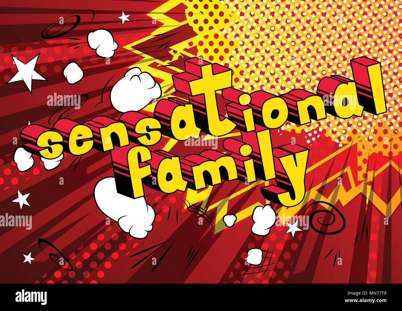 Sensational Family - Comic book style phrase on abstract background ...