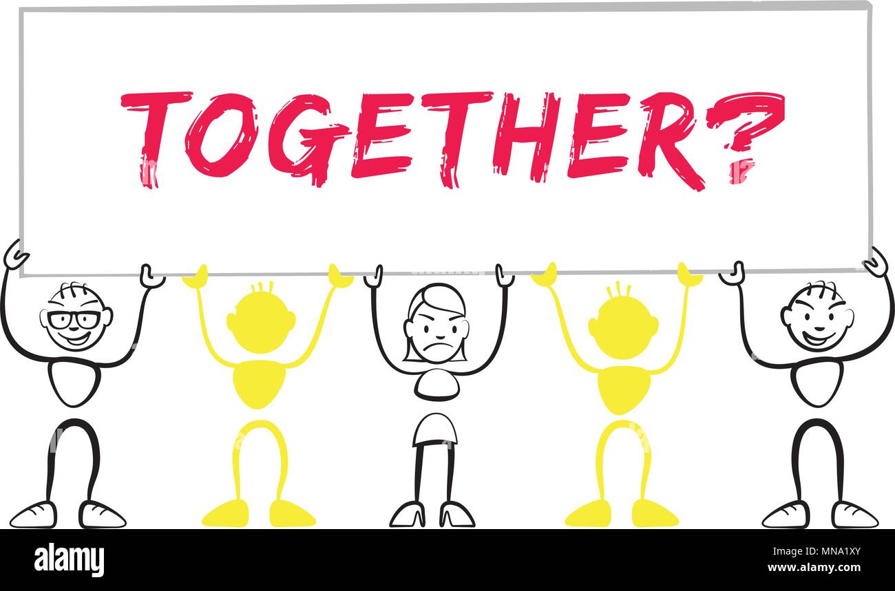 Stickman holding sign with inscription Together, vector drawing on ...