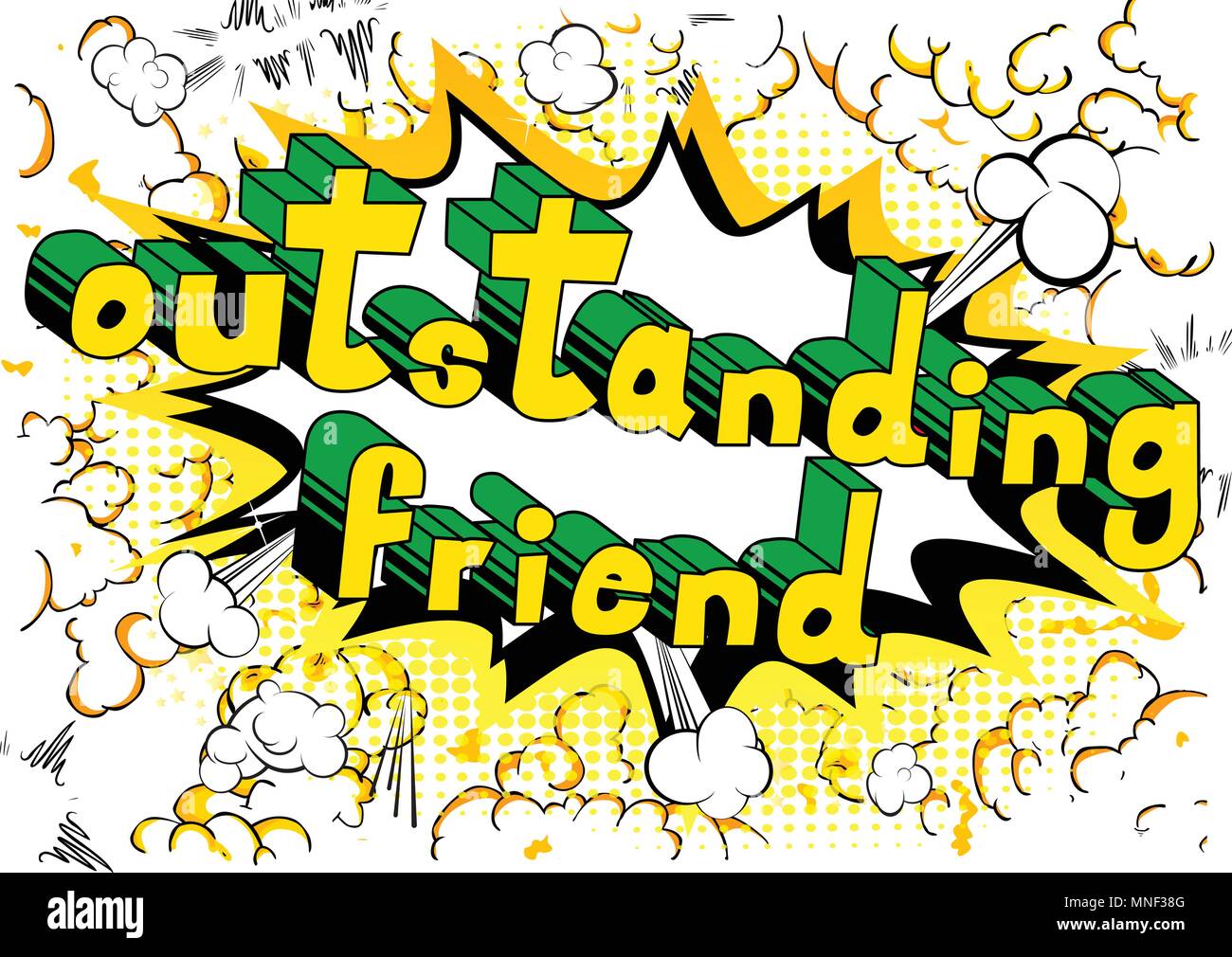 Outstanding Friend - Comic book style phrase on abstract background ...