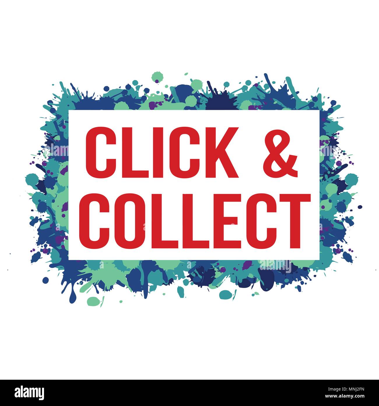 Paint splashes frame with text click and collect on white background ...
