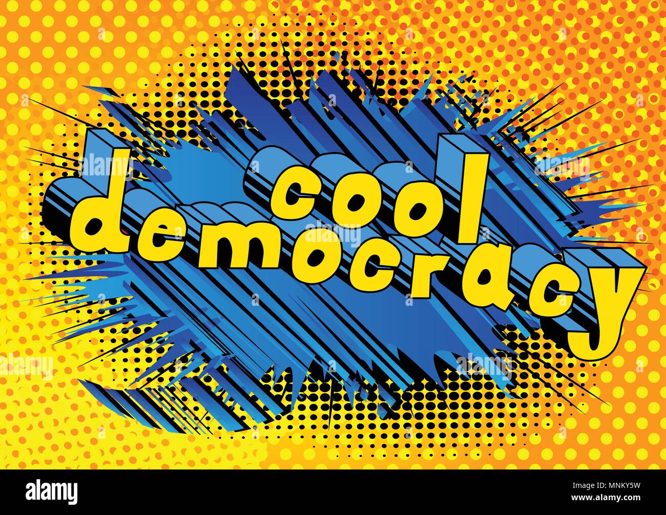 Cool Democracy - Comic book style phrase on abstract background Stock ...