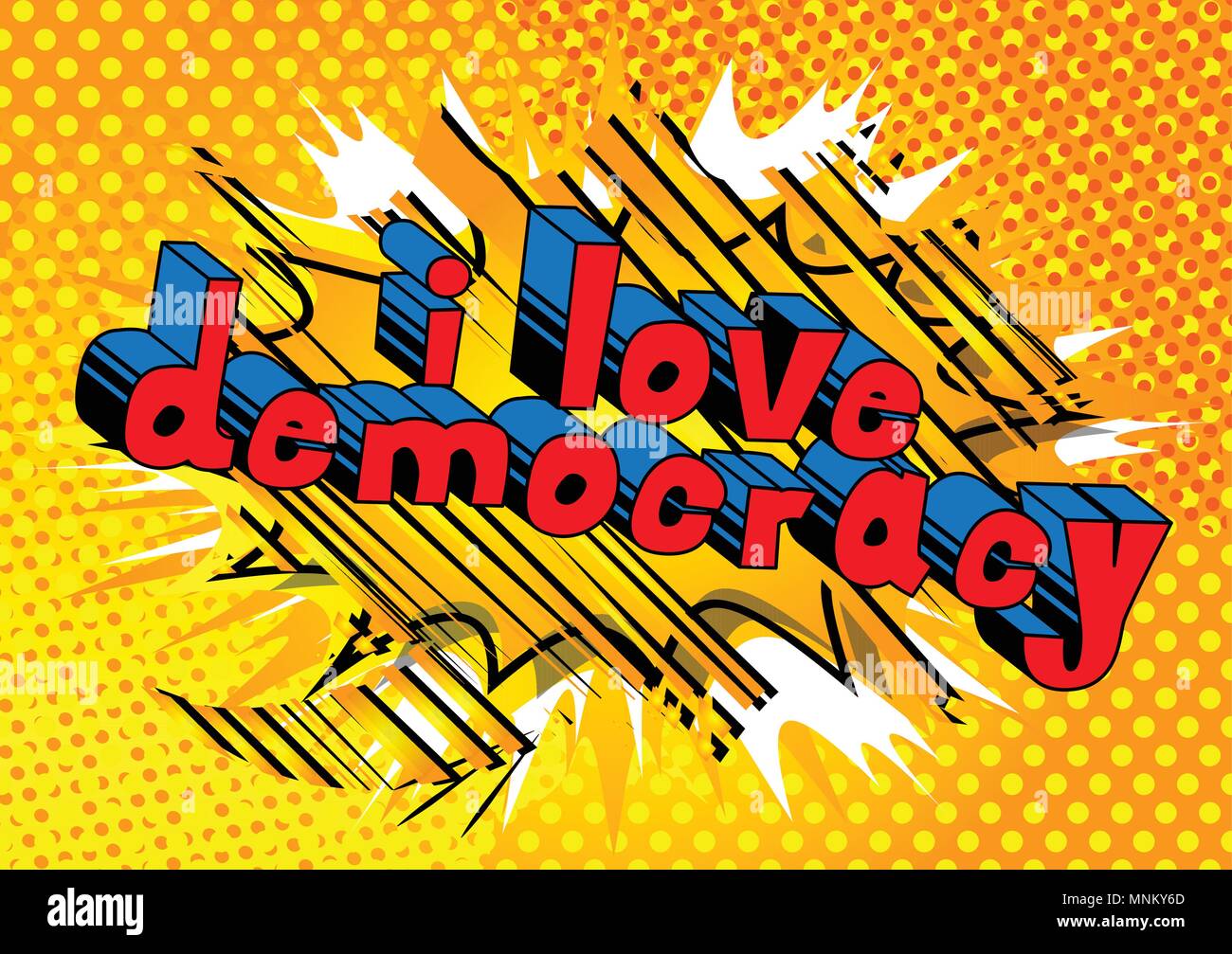 I Love Democracy - Comic book style phrase on abstract background Stock ...