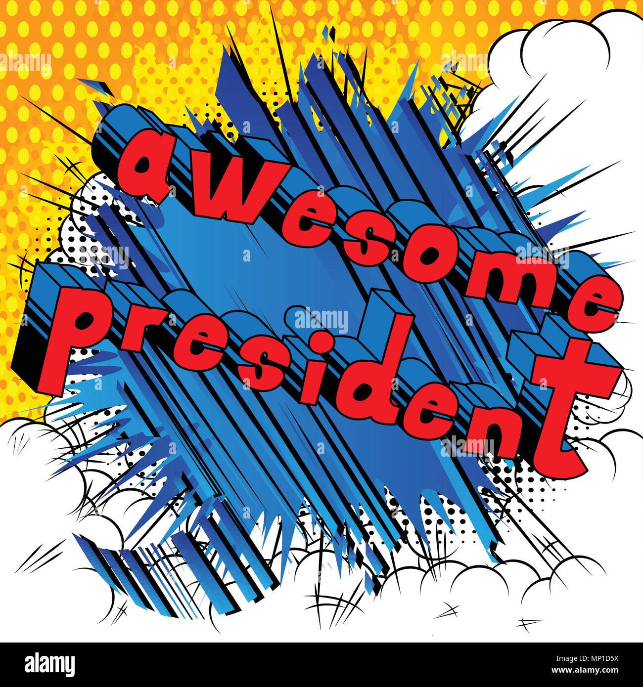 Awesome President - Comic book style phrase on abstract background ...
