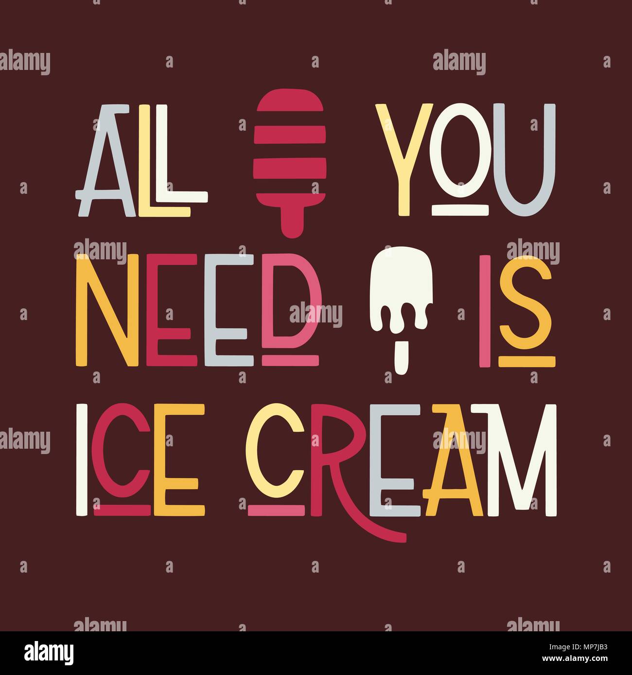 Summer lettering. All you need is ice cream. Vector elements for ...