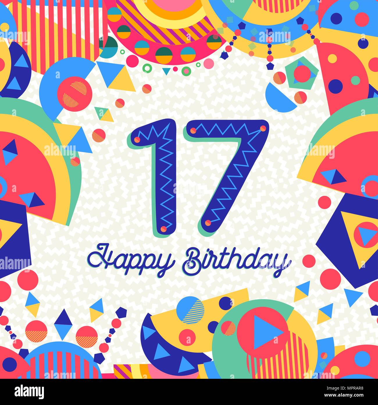 Happy birthday number 17 greeting hi-res stock photography and images ...