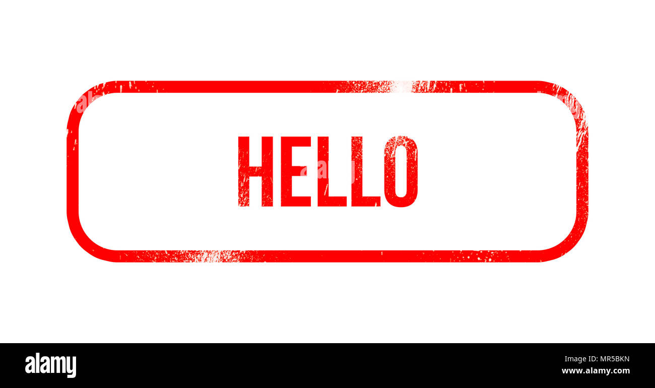 hello - red grunge rubber, stamp Stock Photo - Alamy