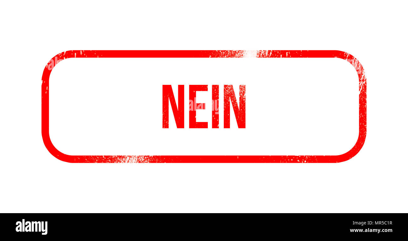 nein - red grunge rubber, stamp Stock Photo - Alamy