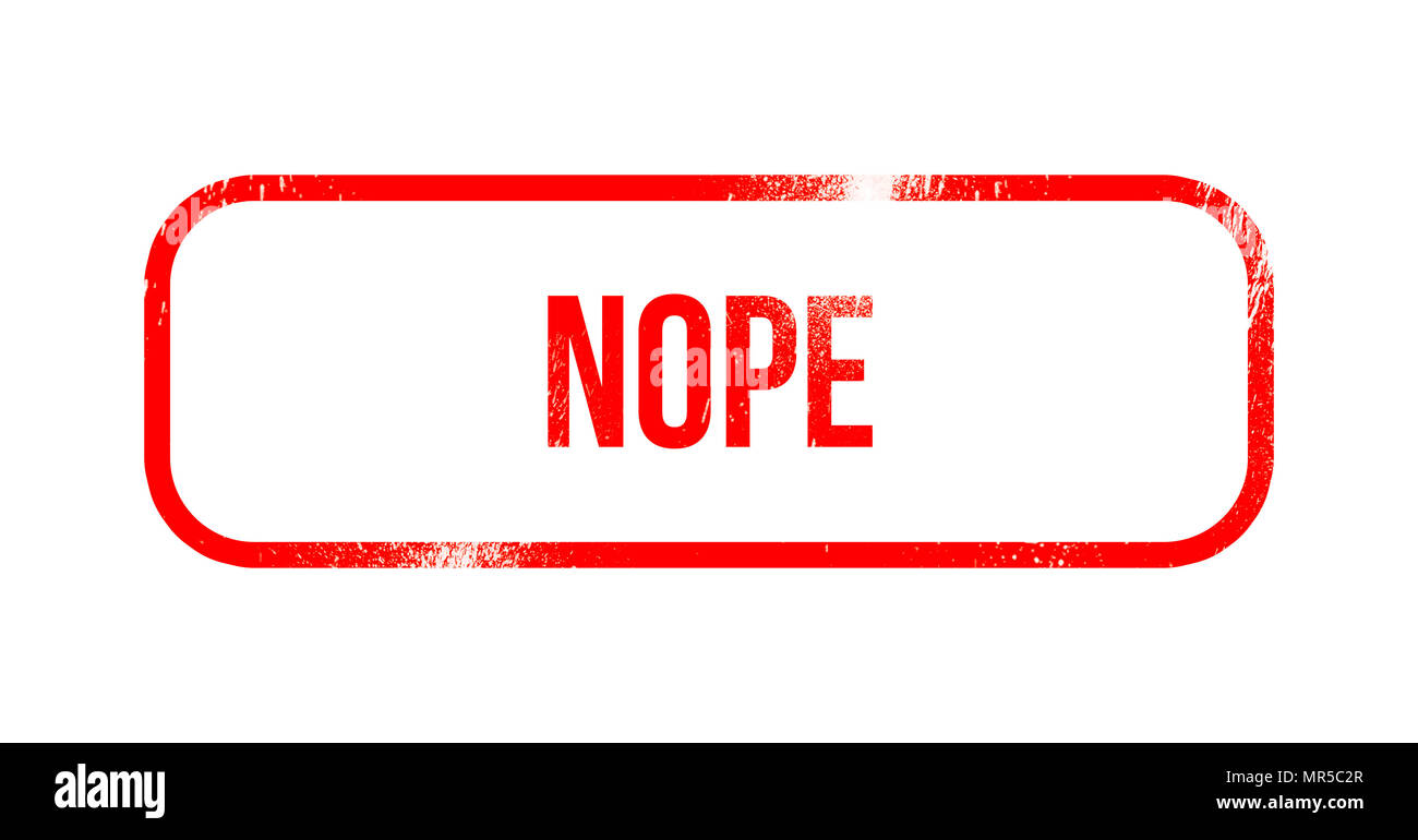 nope - red grunge rubber, stamp Stock Photo - Alamy