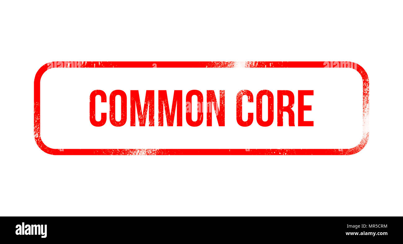 Common Core - red grunge rubber, stamp Stock Photo - Alamy