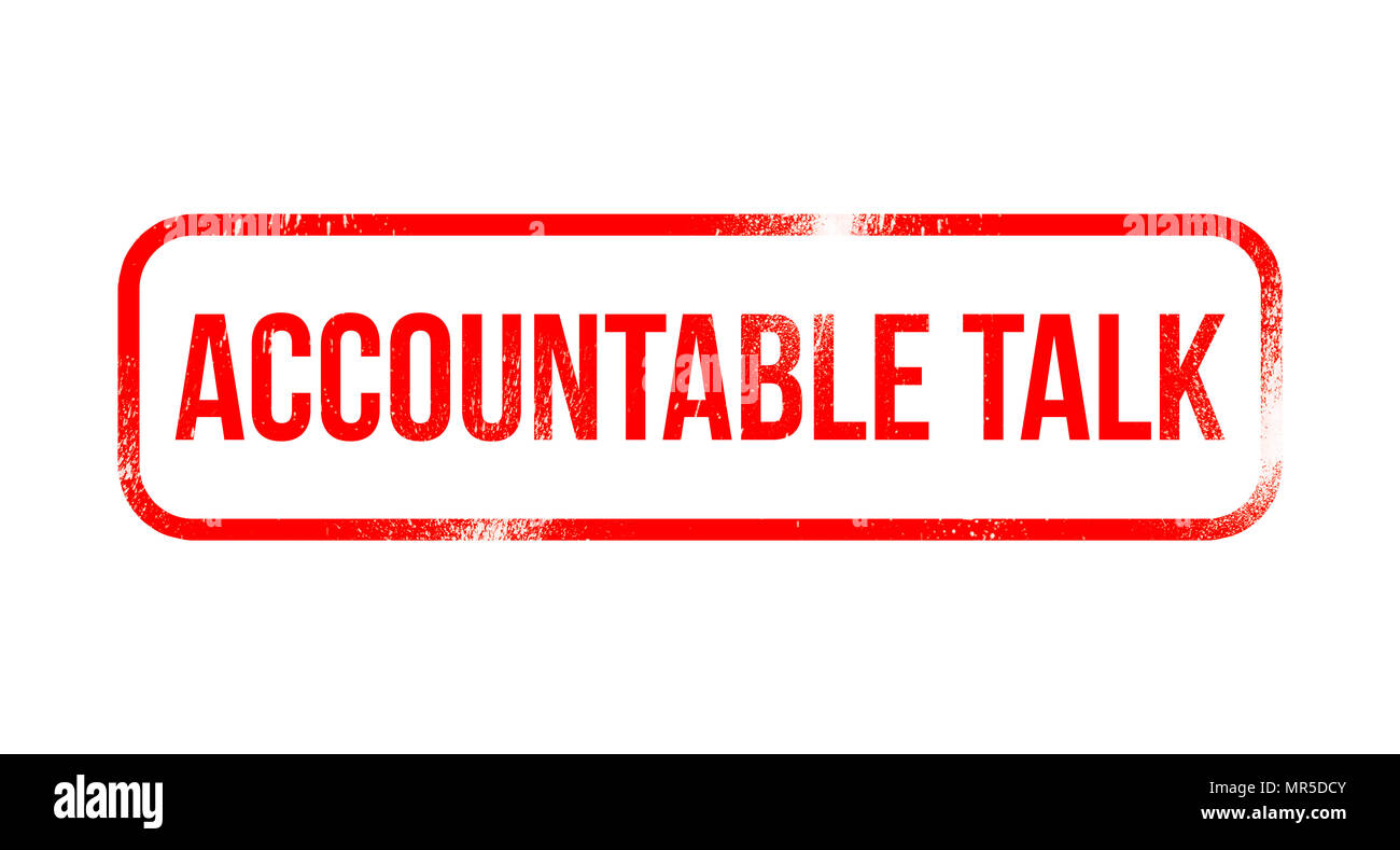 Accountable talk - red grunge rubber, stamp Stock Photo - Alamy