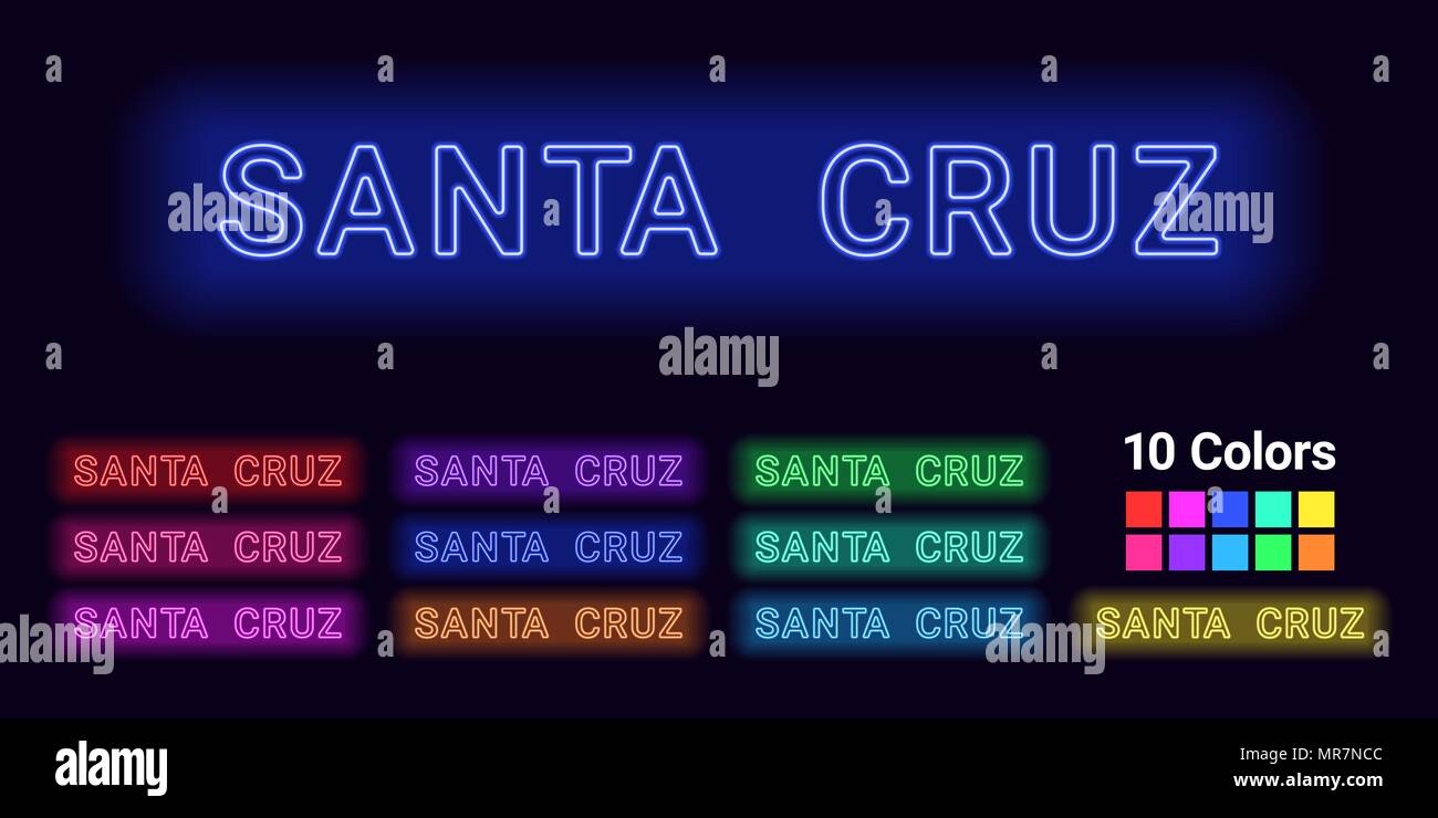 Neon name of Santa Cruz city. Vector illustration of Santa Cruz ...
