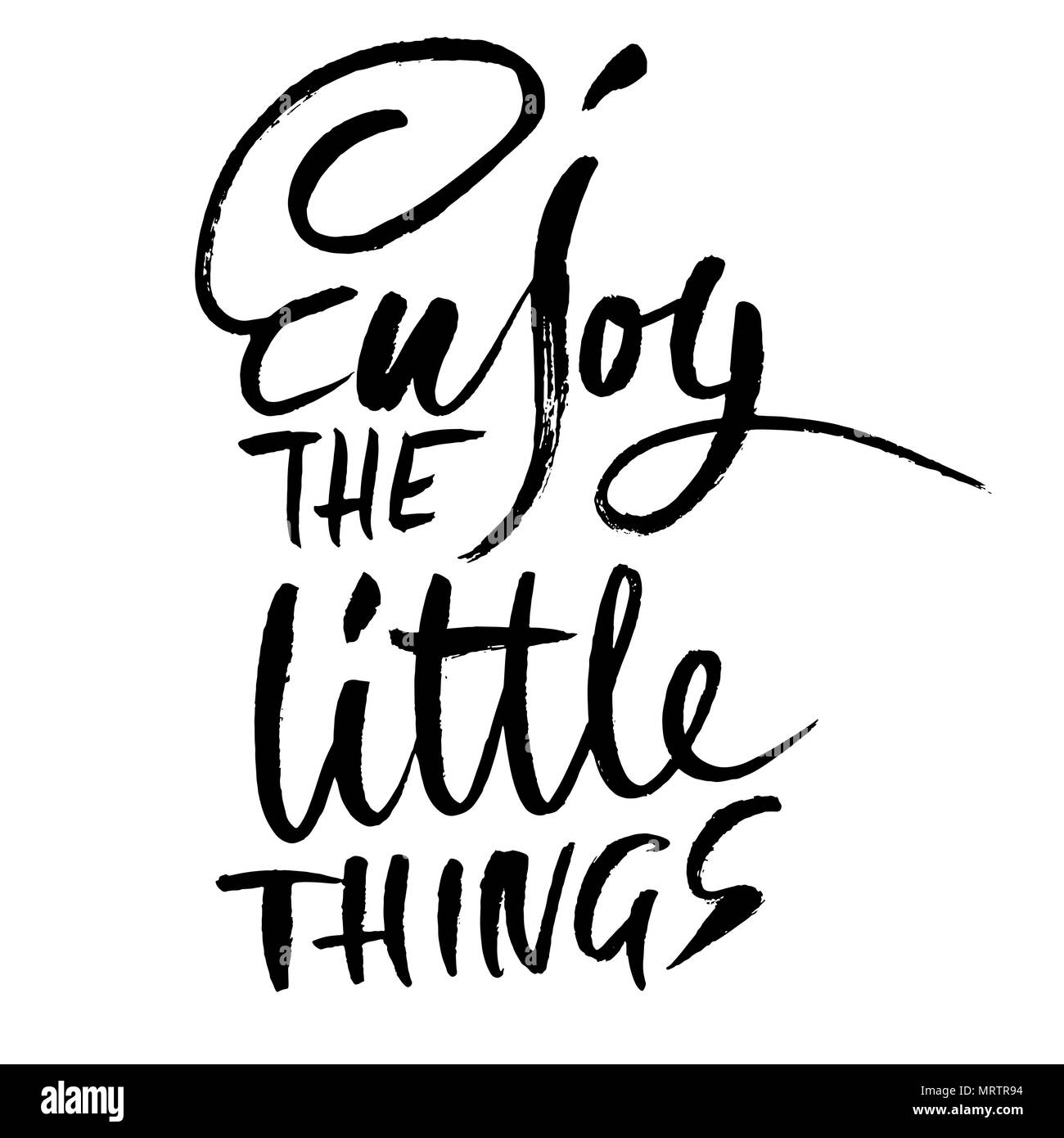 Enjoy the little things. Hand drawn dry brush lettering. Ink ...