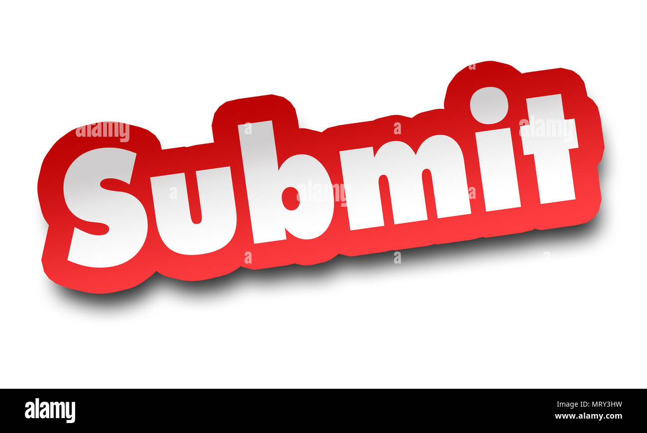 submit concept 3d illustration isolated on white background Stock Photo ...