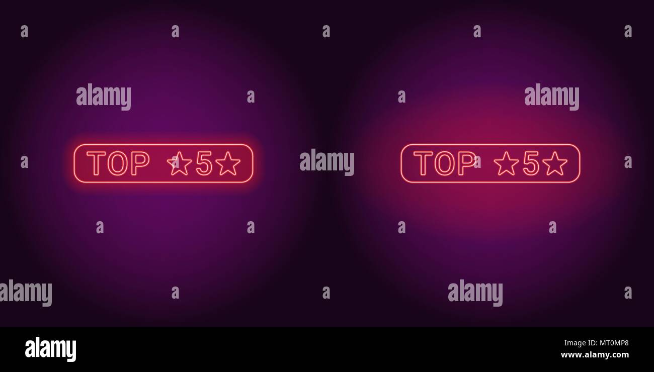 Neon banner of Top 5, the Best. Vector illustration of red Neon Top 5 ...