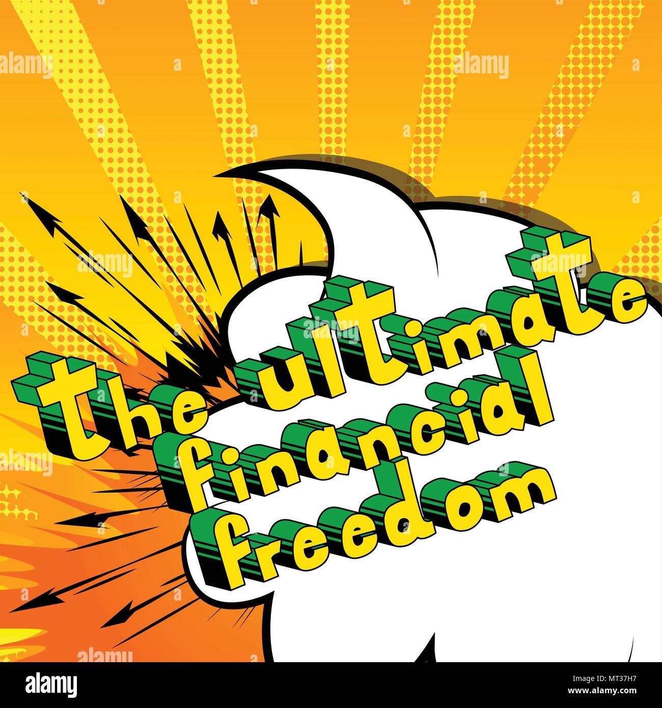 The Ultimate Financial Freedom - Comic book words on abstract ...