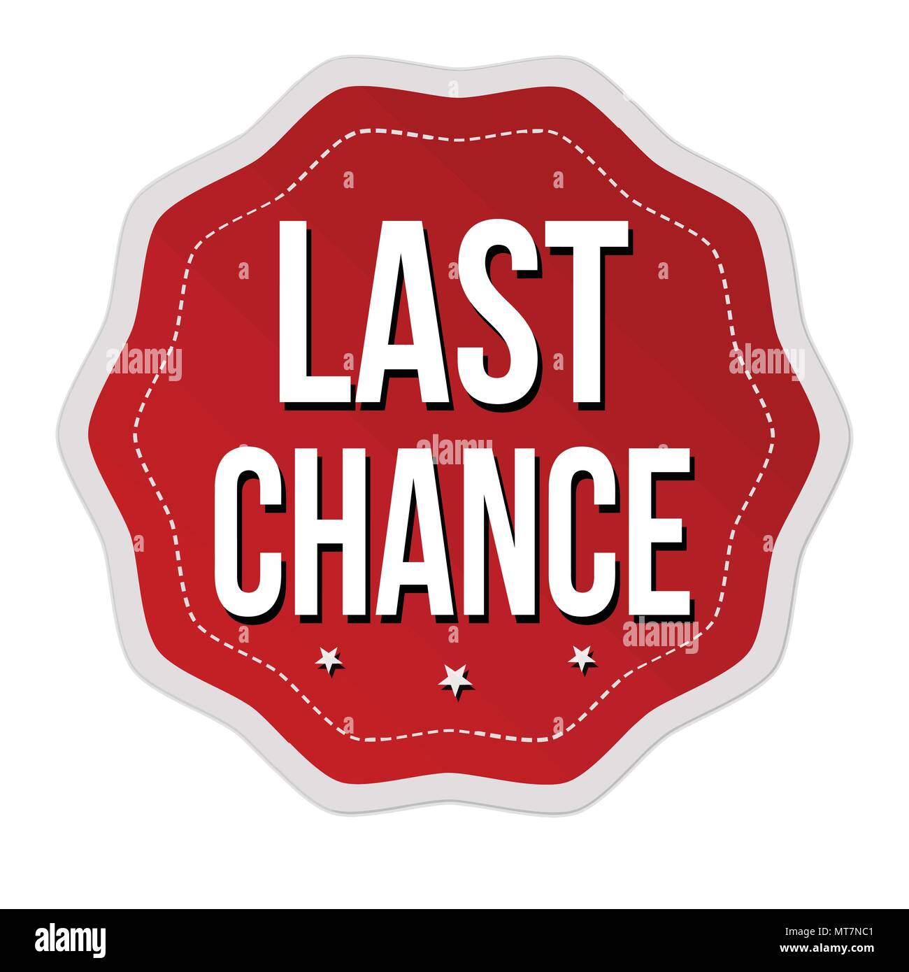 Last chance label or sticker on white background, vector illustration ...