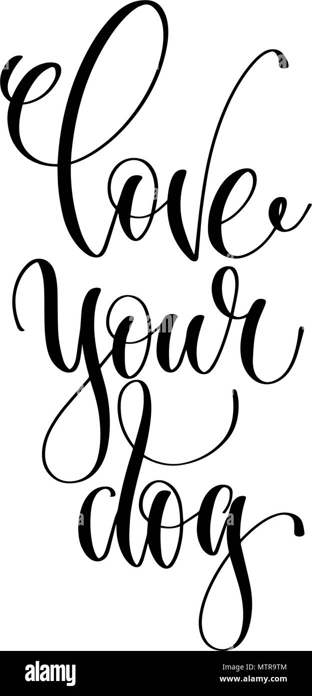 love your dog - hand lettering text about animals Stock Vector Image ...