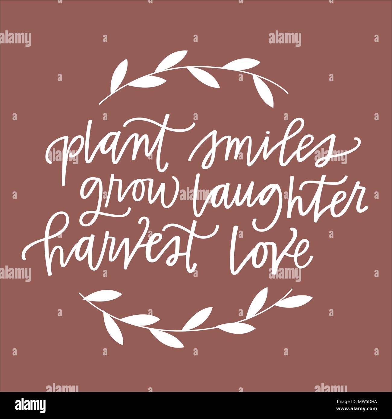Plant smiles, grow laughter, harvest love Stock Vector Image & Art - Alamy