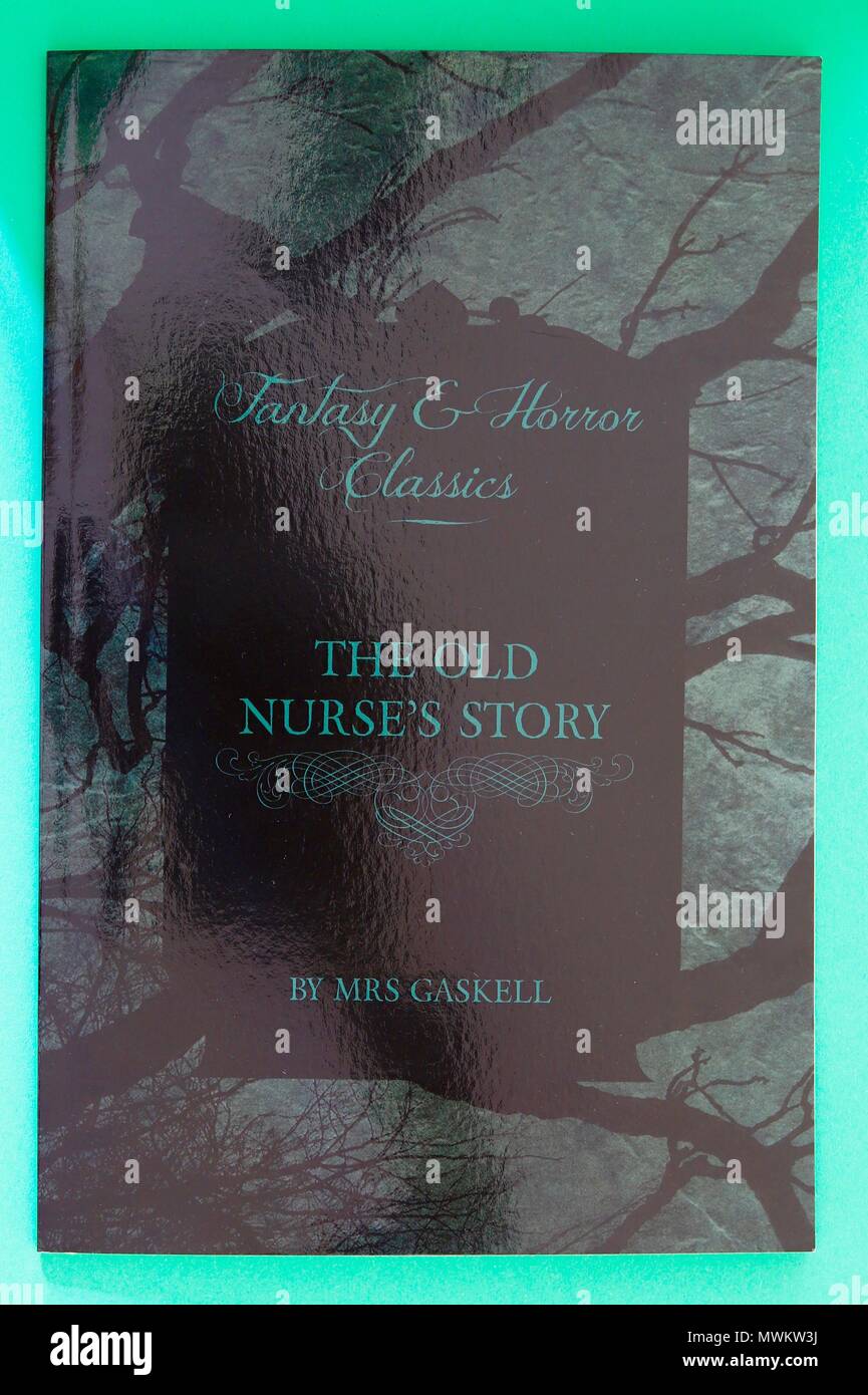 The Old Nurse’s Story by Mrs Elizabeth Gaskell - book cover Stock Photo ...