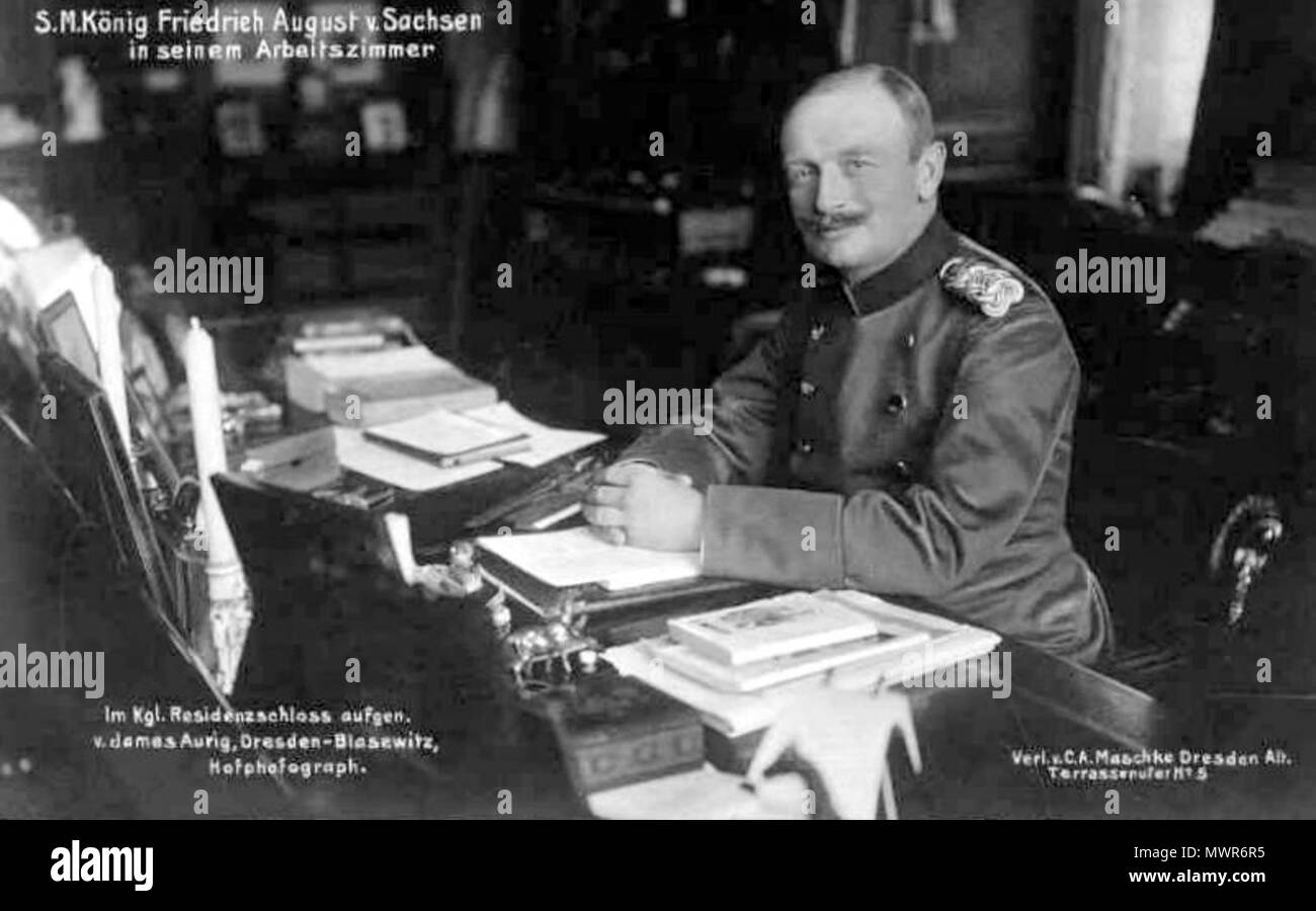 . Seine Majestät König Friedrich August [III.] von Sachsen in seinem ...