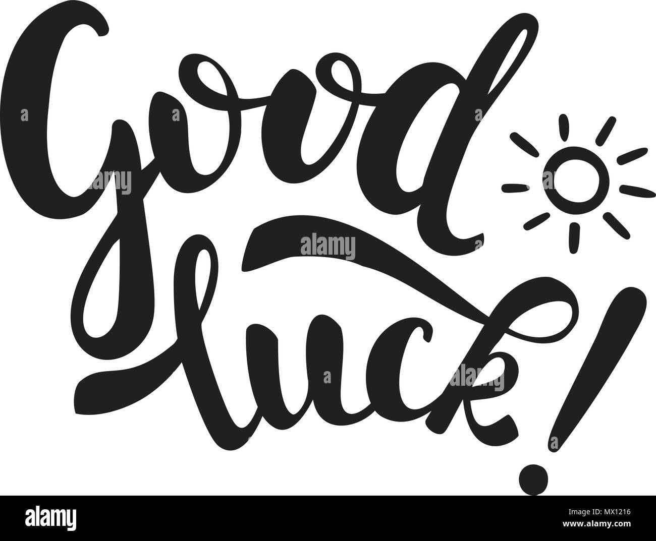 Good Luck inscription and small sun. Black letters on white background ...