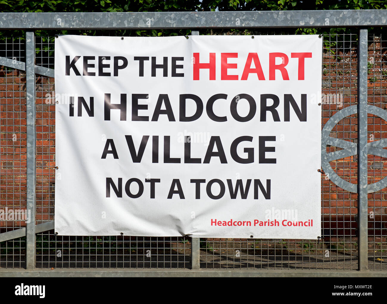 Sign: Keep the heart in Headcorn, a village not a town, Headcorn, Kent ...