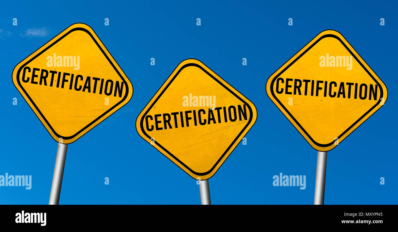 certification - yellow signs with blue sky Stock Photo - Alamy