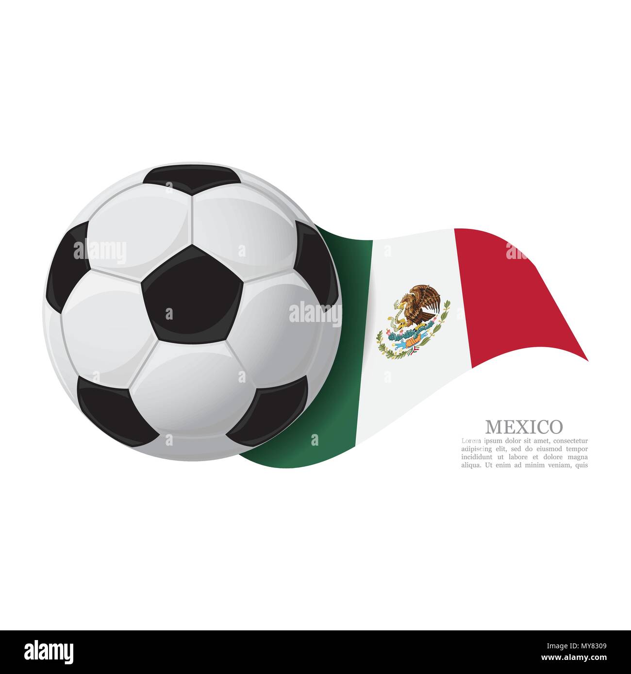 Mexico waving flag with a soccer ball. Football team support concept ...