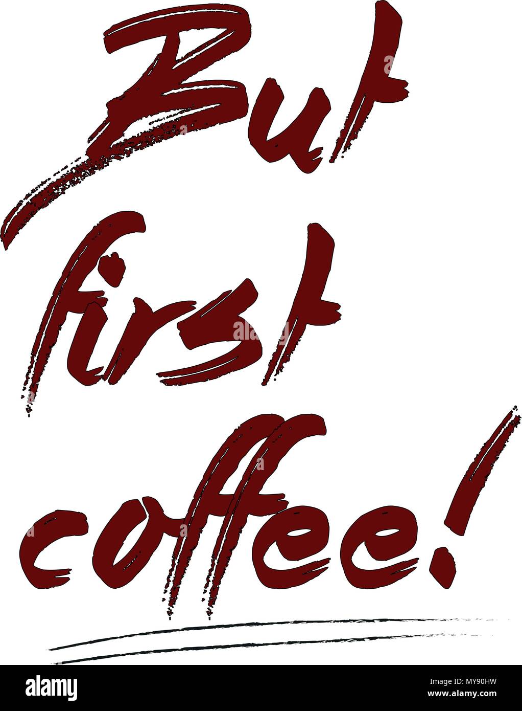 But first coffee! - Vector Stock Vector Image & Art - Alamy